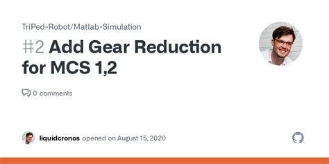 Add Gear Reduction For MCS 1 2 Issue 2 TriPed Robot Matlab