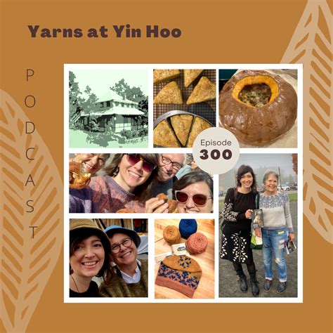 Episode 300 Yarns At Yin Hoo