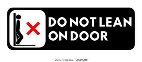 Do Not Lean On Door Royalty Free Images Stock Photos Pictures Shutterstock