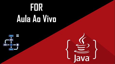 For Em Java Aula Ao Vivo Youtube