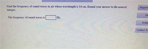 solved find the frequency of sound waves integer air whose