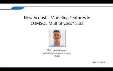 Introducing New Acoustics Modeling Features In Comsol® 5 3a