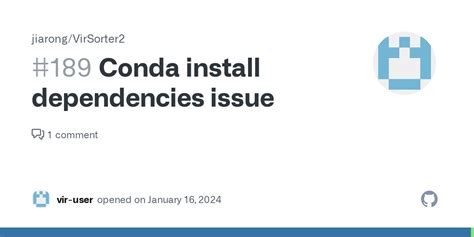 Conda Install Dependencies Issue · Issue 189 · Jiarongvirsorter2 · Github