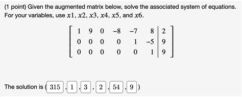 Solved Solve the following system using augmented matrix | Chegg.com