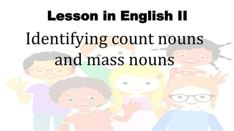 Identifying Mass Nouns And Count Nouns In A Sentence Pptx