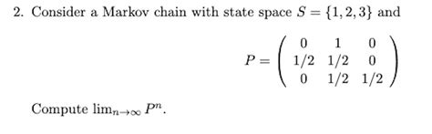 Solved Consider A Markov Chain With State Space S Chegg