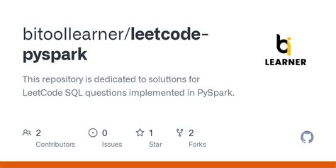 Github Bitoollearnerleetcode Pyspark This Repository Is Dedicated Github Bitoollearnerleetcode Pyspark This Repository Is Dedicated