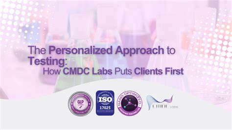 The Personalized Approach To Testing How Cmdc Labs Puts Clients First