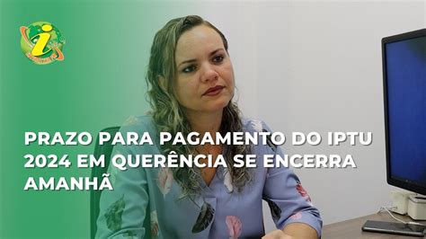 Prazo para Pagamento do IPTU 2024 em Querência se Encerra Amanhã YouTube