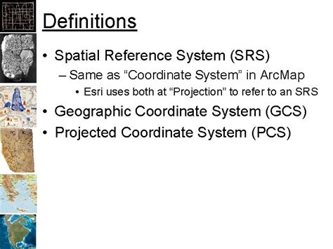 Definitions Spatial Reference System Srs Same As Coordinate
