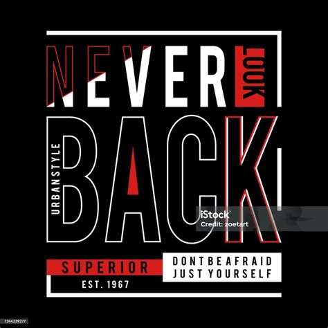 디자인 벡터 타이포그래피는 프린트 티셔츠 남성을 위해 결코 뒤를 돌아보지 않습니다 T 셔츠에 대한 스톡 벡터 아트 및 기타 이미지 T 셔츠 그래픽 프린트 그리기