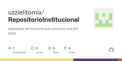 Github Uzzielitomix Repositorioinstitucional Aplicaci N De Front End Que Consume Una Api Rest