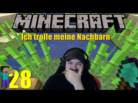 Ich Trolle Meine Nachbarn D Let S Play Minecraft Vanilla Deutsch 28 YouTube