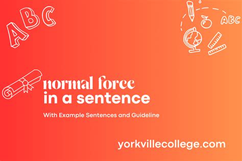 How To Use Normal Force In A Sentence Easy Examples