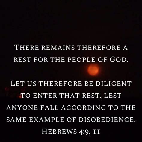 Hebrews 4 9 11 There Remains Therefore A Rest For The People Of God