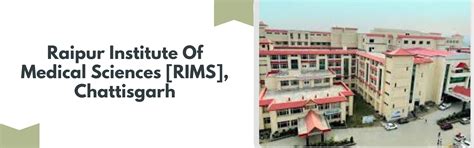 Raipur Institute Of Medical Sciences Rims Chattisgarh