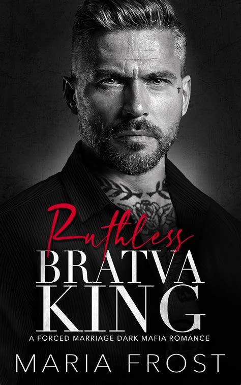 Ruthless Bratva King A Forced Marriage Dark Mafia Romance Russian