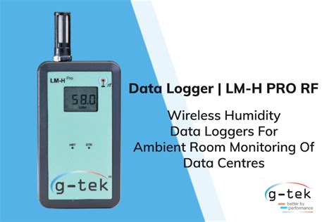 Wireless Humidity Data Loggers For Ambient Room Monitoring Of Data Centres G Tek Corporation India