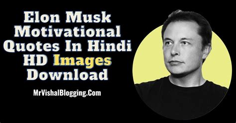 37 Elon Musk Motivational Quotes In Hindi Hd Images Download