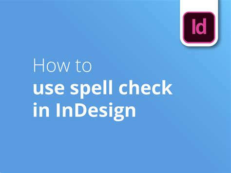 How To Use Spell Check In InDesign Solopress UK