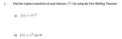 solved find the laplace transform of each function f t by