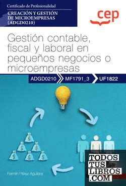 Manual Gestión Contable Fiscal Y Laboral En Pequeños Negocios O