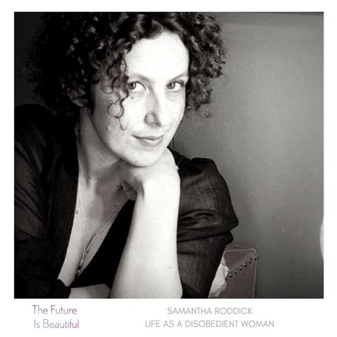E4 Sam Roddick On Death Sex And Activism Life As A Disobedient