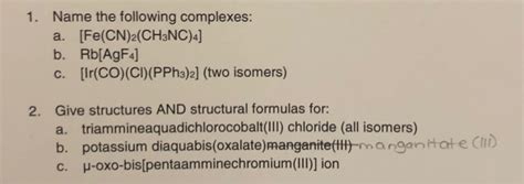Solved Name The Following Complexes A [fe Cn 2 Ch3nc 4] 1