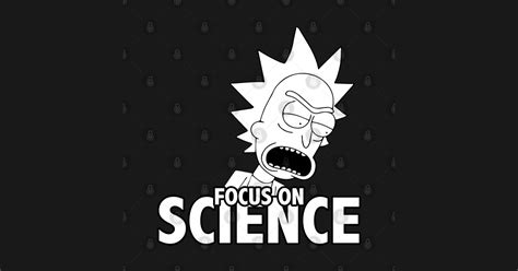 Rick And Morty Focus On Science Rick And Morty Sticker Teepublic