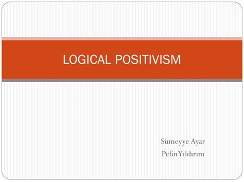 Ppt Logical Positivism Powerpoint Presentation Free Download Id