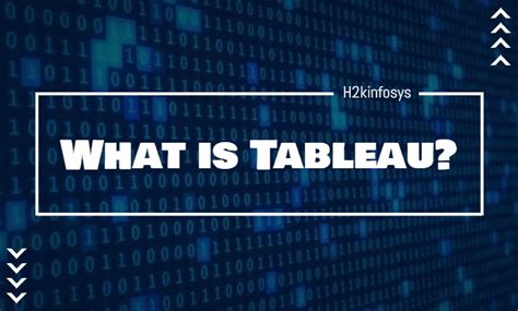 What Is Tableau H2K Infosys Blog