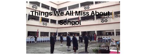Things We All Miss About School Moodswag