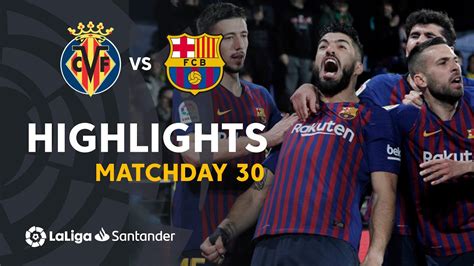Highlights Villarreal Cf Vs Fc Barcelona 4 4 Youtube