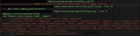 Recursive Dependency Involving Fixture Faker Detected When Running