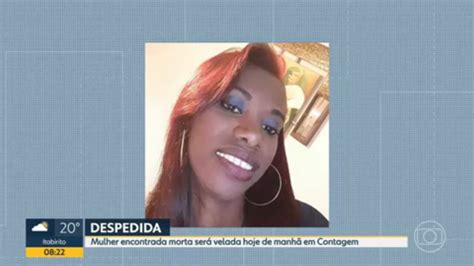Vídeo Corpo de mulher encontrada morta em Betim será sepultado em Contagem Bom Dia Minas G