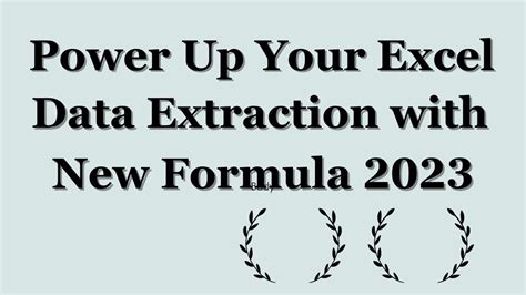 Power Up Your Excel Data Extraction With New Formulas Youtube