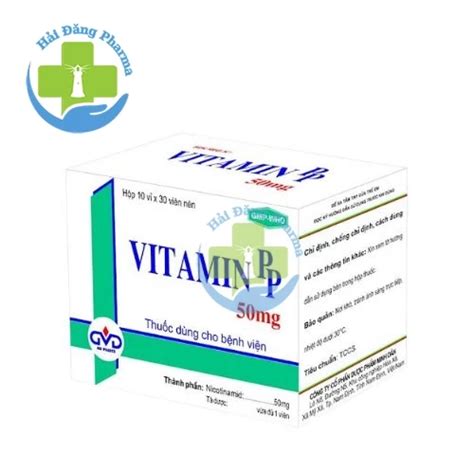 Vitamin Pp Trị Bệnh Gì Công Dụng Và Cách Sử Dụng Hiệu Quả