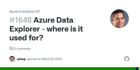Azure Data Explorer Where Is It Used For · Issue 1648 · Azure