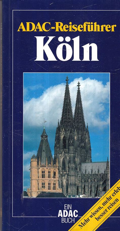 ADAC Reisef Hrer K Ln Unknown Author 9783870036621 Amazon Books