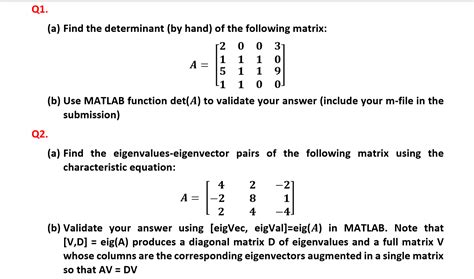 Solved Q A Find The Determinant By Hand Of The Chegg