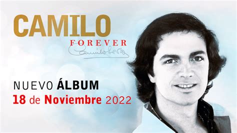 El Disco Camilo Forever Incluirá 10 Canciones Inéditas De Camilo