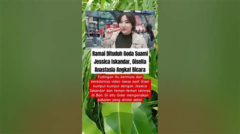 Gisel di tuduh goda suami Jessica Iskandar#giselantasia #jessicaiskandar #viralshorts - YouTube
