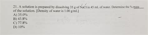Solved A Solution Is Prepared By Dissolving G Of NaCl Chegg