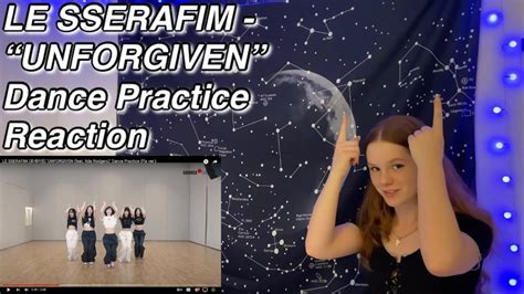Dance Major Reacts Le Sserafim 르세라핌 Unforgiven Dance Practice