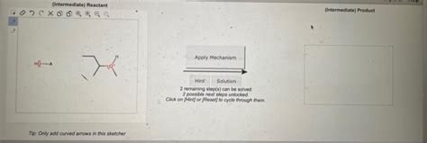 Solved (Intermediate) Product. Apply Mechanism 2 remaining | Chegg.com