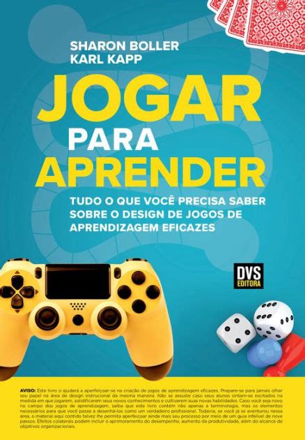 Jogar Para Aprender Tudo o que Você Precisa Saber Sobre o Design de