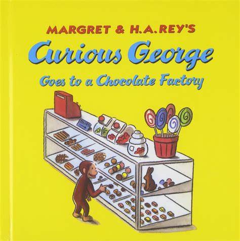 Curious George Goes To A Chocolate Factory Rey Margret Rey H A