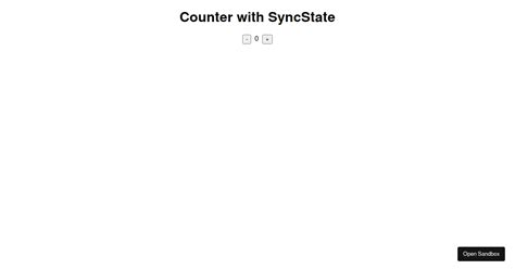 Syncstate Counter Example Forked Codesandbox