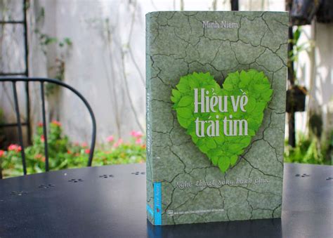 Review Sách Hiểu Về Trái Tim Sống Hạnh Phúc And Yêu Thương Tiki