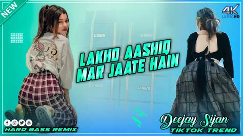 Lakho Aashiq Mar Jaate Hain Dj Song New Hindi Dj Song Best 2025 Dj